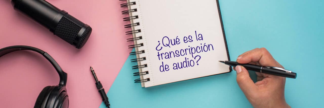 ¿Qué es la transcripción de audio? (Definición y ejemplos) | Amberscript
